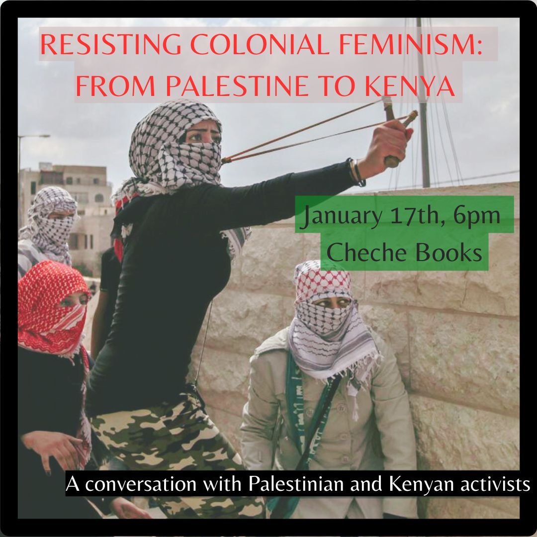 Get your tickets to Resisting Colonial Feminism from Palestine to Kenya